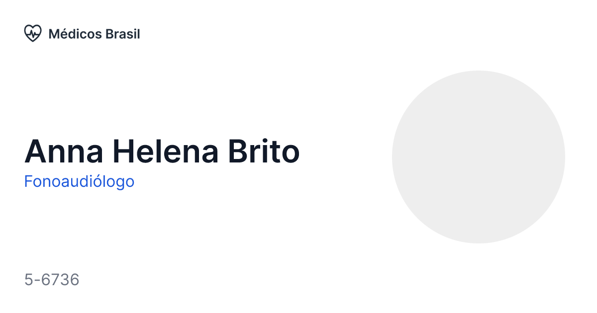 Anna Helena Brito - Fonoaudiólogo | Médicos Brasil