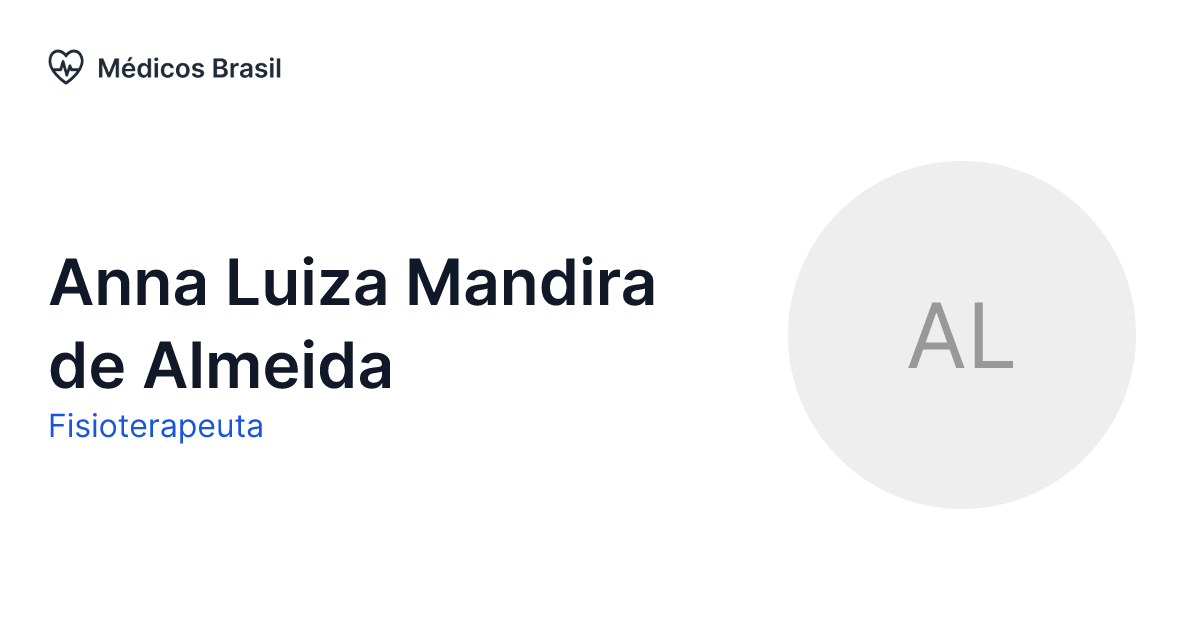 Anna Luiza Mandira de Almeida - Fisioterapeuta | Médicos Brasil