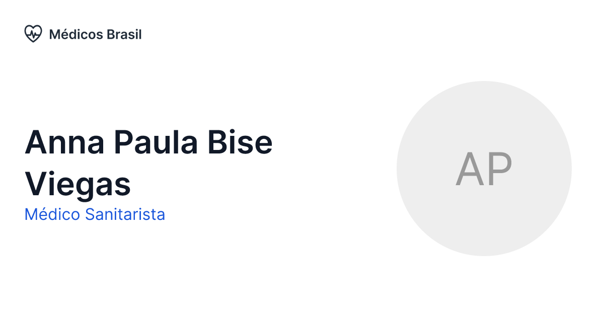 Anna Paula Bise Viegas - Médico Sanitarista | Médicos Brasil