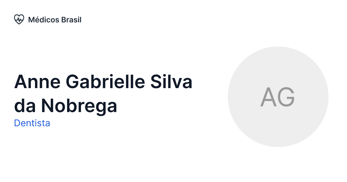 Anne Gabrielle Silva da Nobrega - Dentista | Médicos Brasil