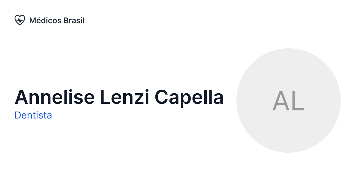 Annelise Lenzi Capella - Dentista | Médicos Brasil