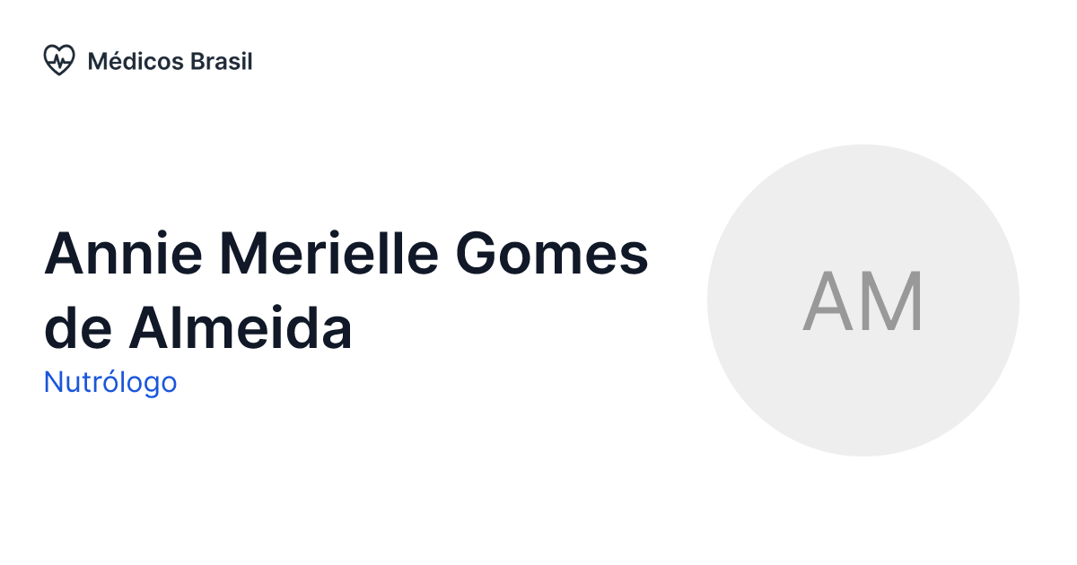 Annie Merielle Gomes de Almeida - Nutrólogo | Médicos Brasil