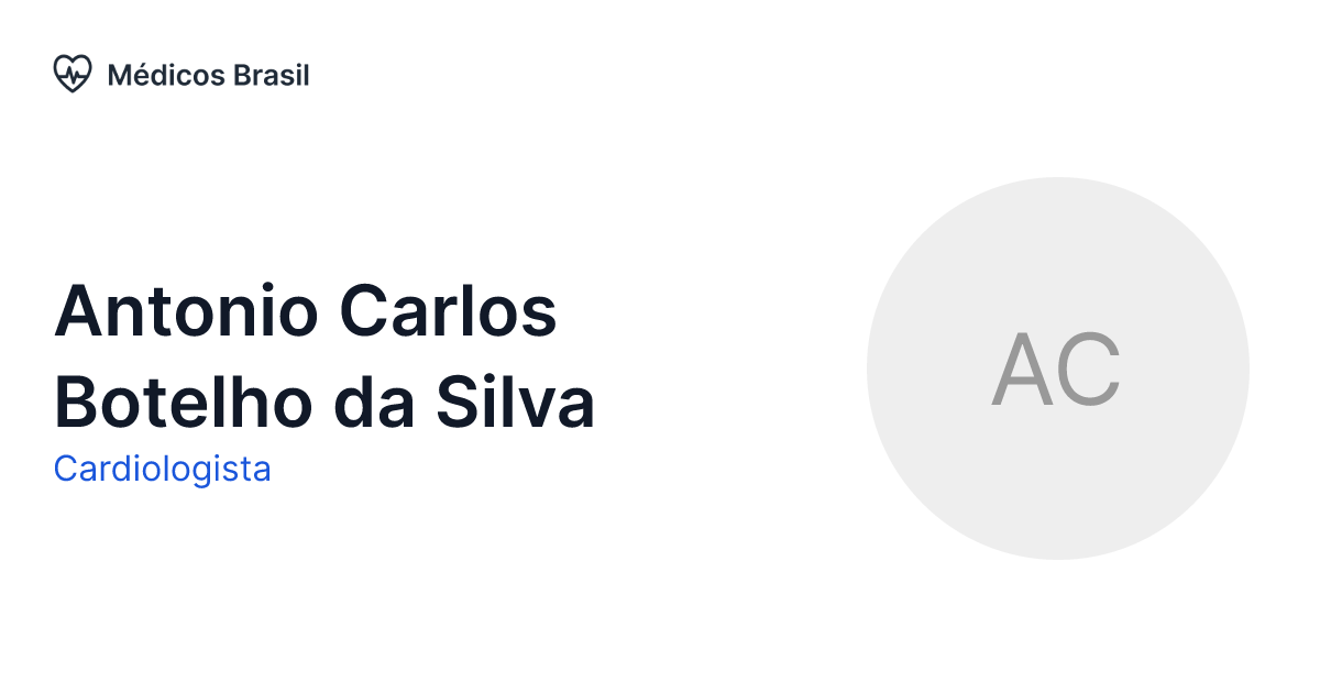 Antonio Carlos Botelho da Silva - Cardiologista | Médicos Brasil
