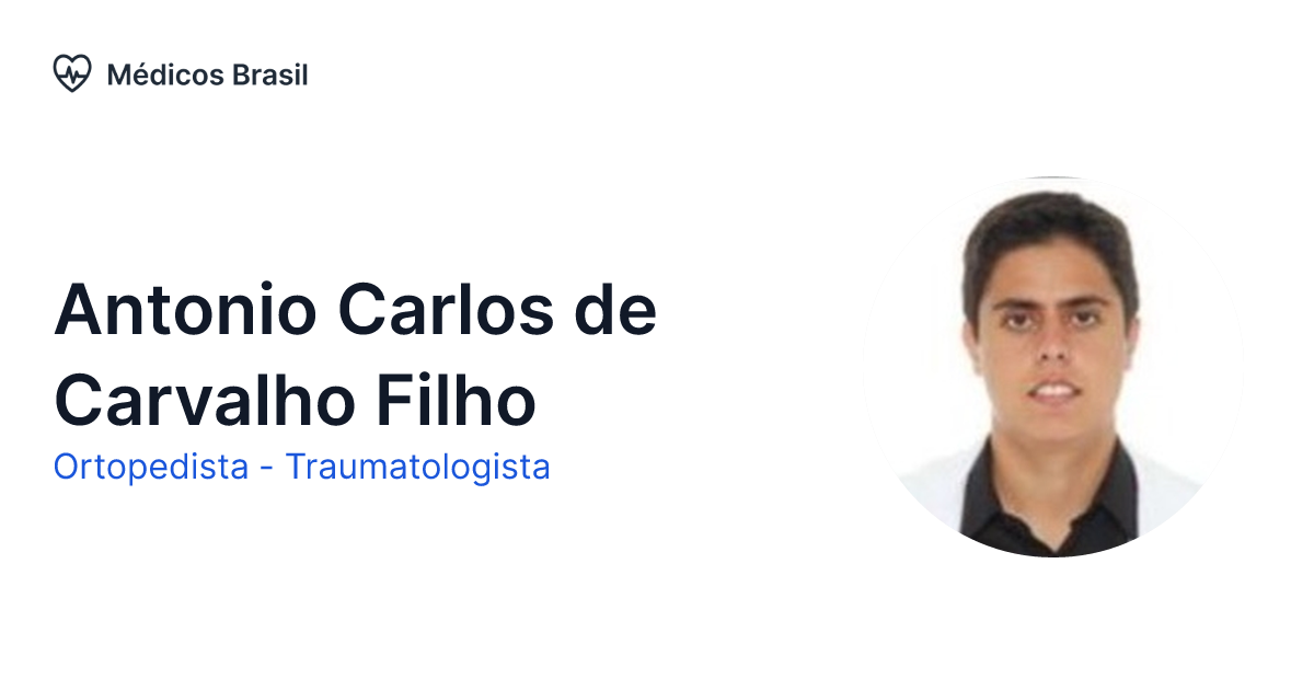 Antonio Carlos de Carvalho Filho - Ortopedista - Traumatologista ...