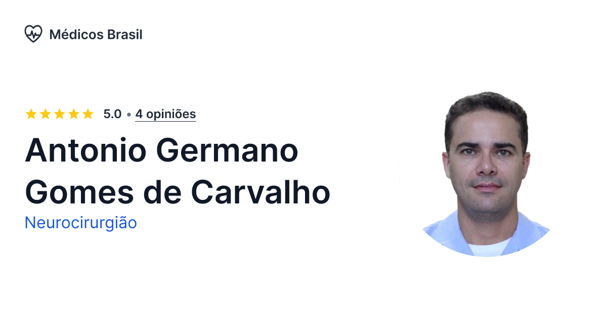 Antonio Germano Gomes de Carvalho - Neurocirurgião | Médicos Brasil