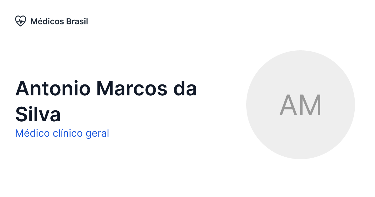 Antonio Marcos da Silva - Médico clínico geral | Médicos Brasil