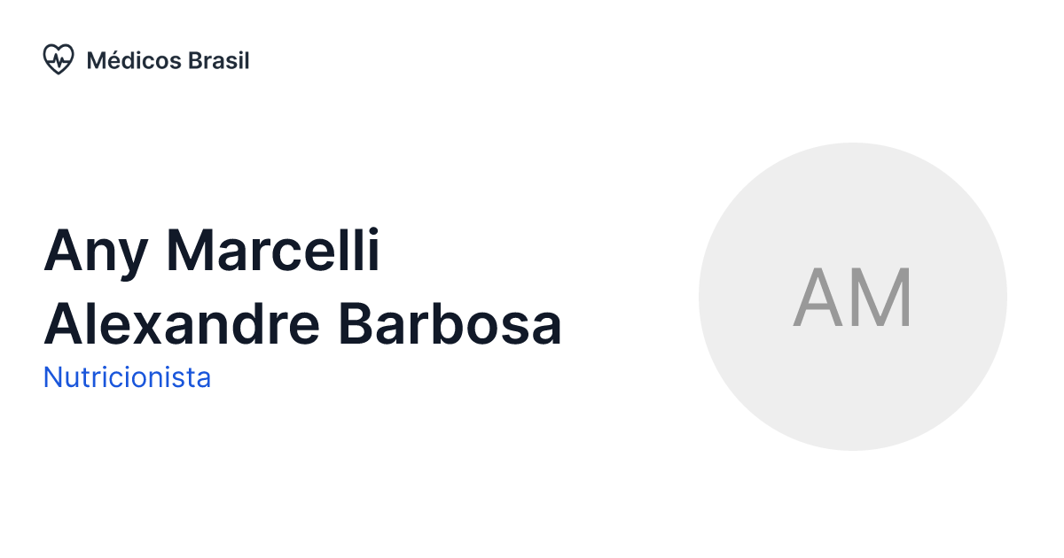 Any Marcelli Alexandre Barbosa - Nutricionista | Médicos Brasil