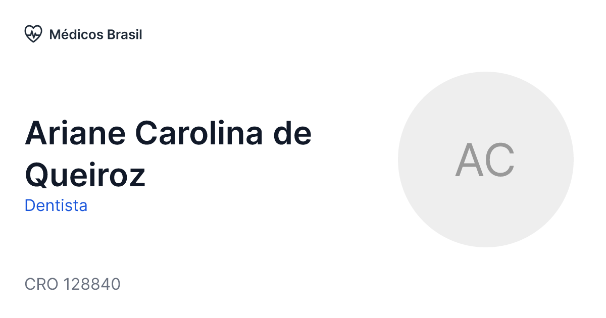 Ariane Carolina de Queiroz - Dentista | Médicos Brasil