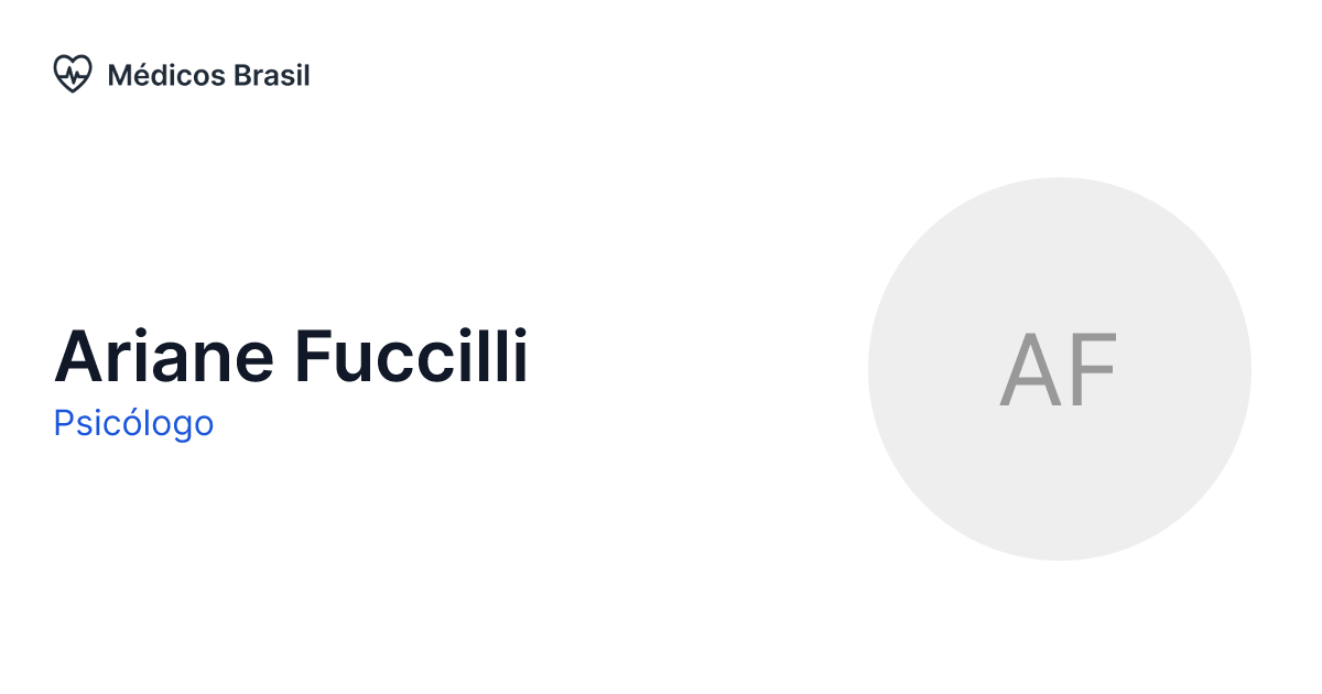Ariane Fuccilli - Psicólogo | Médicos Brasil