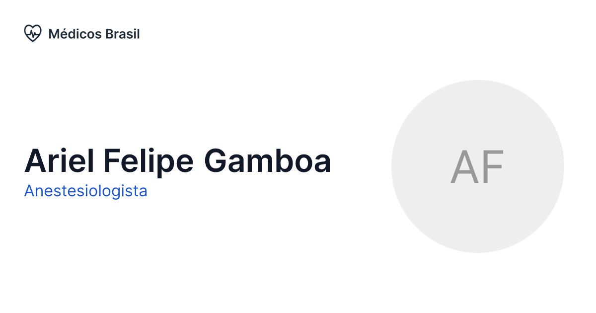 Ariel Felipe Gamboa - Anestesiologista | Médicos Brasil