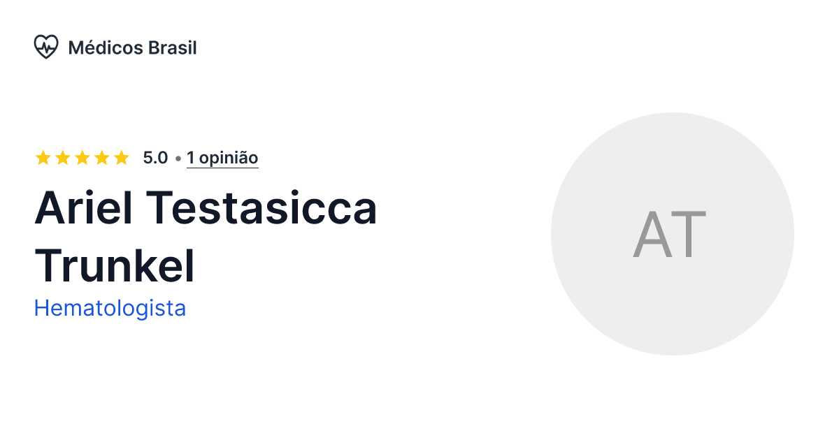Ariel Testasicca Trunkel - Hematologista | Médicos Brasil