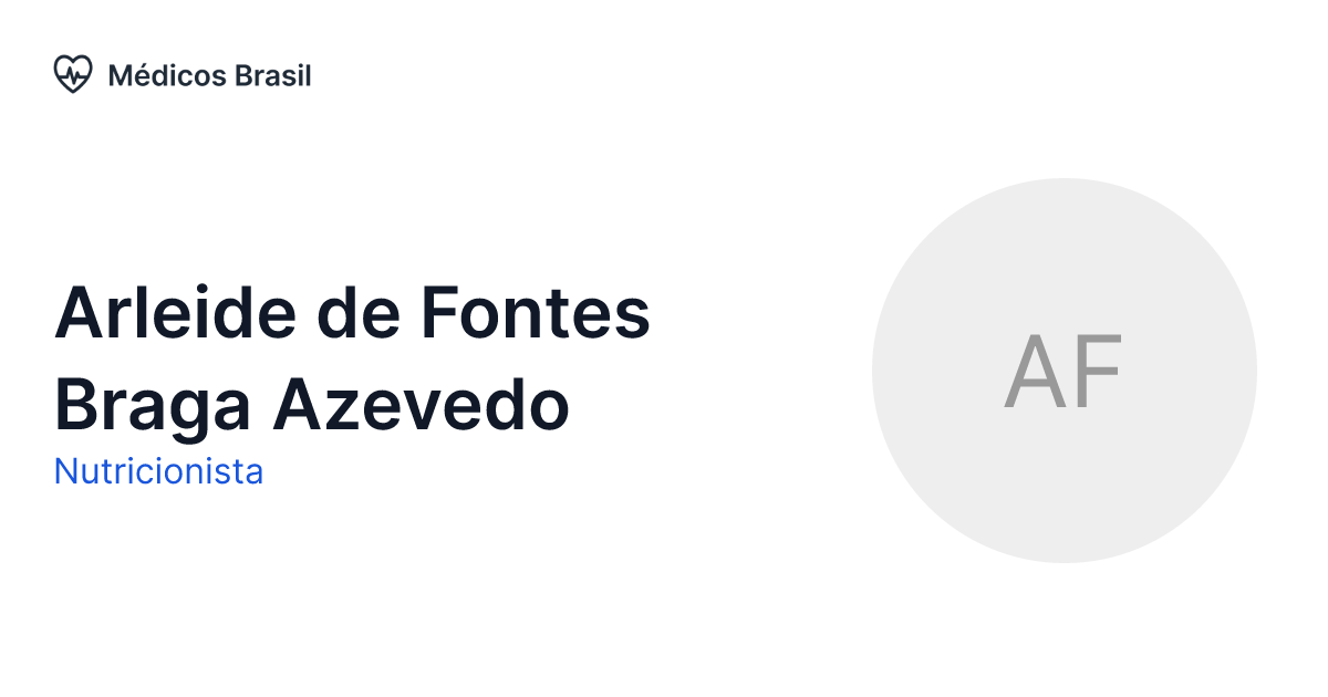 Arleide de Fontes Braga Azevedo - Nutricionista | Médicos Brasil
