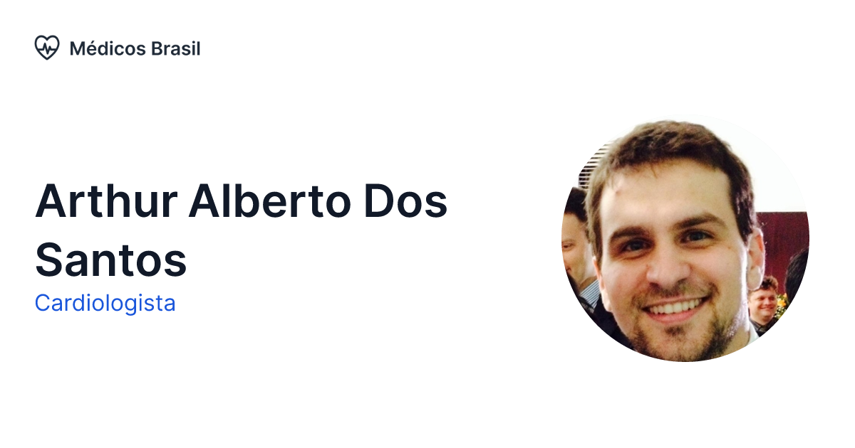 Arthur Alberto Dos Santos - Cardiologista | Médicos Brasil