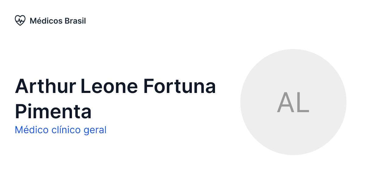 Arthur Leone Fortuna Pimenta - Médico clínico geral | Médicos Brasil