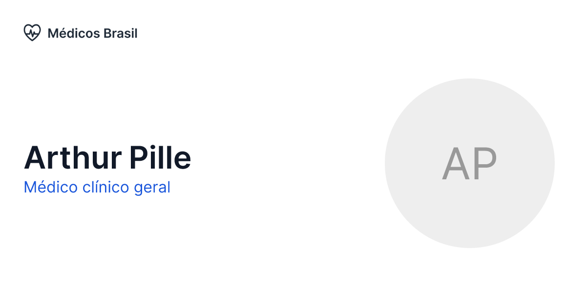 Arthur Pille - Médico clínico geral | Médicos Brasil