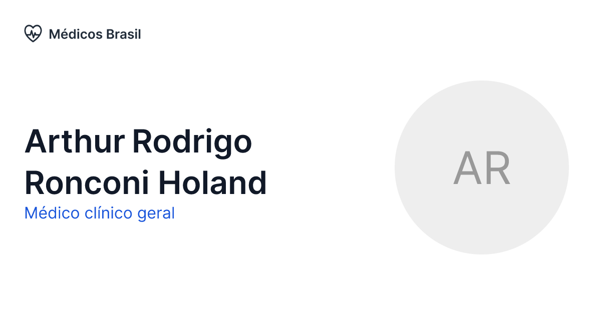 Arthur Rodrigo Ronconi Holand - Médico clínico geral | Médicos Brasil