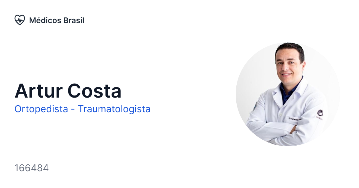 Artur Costa - Ortopedista - Traumatologista | Médicos Brasil