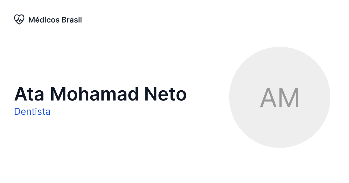 Ata Mohamad Neto - Dentista | Médicos Brasil