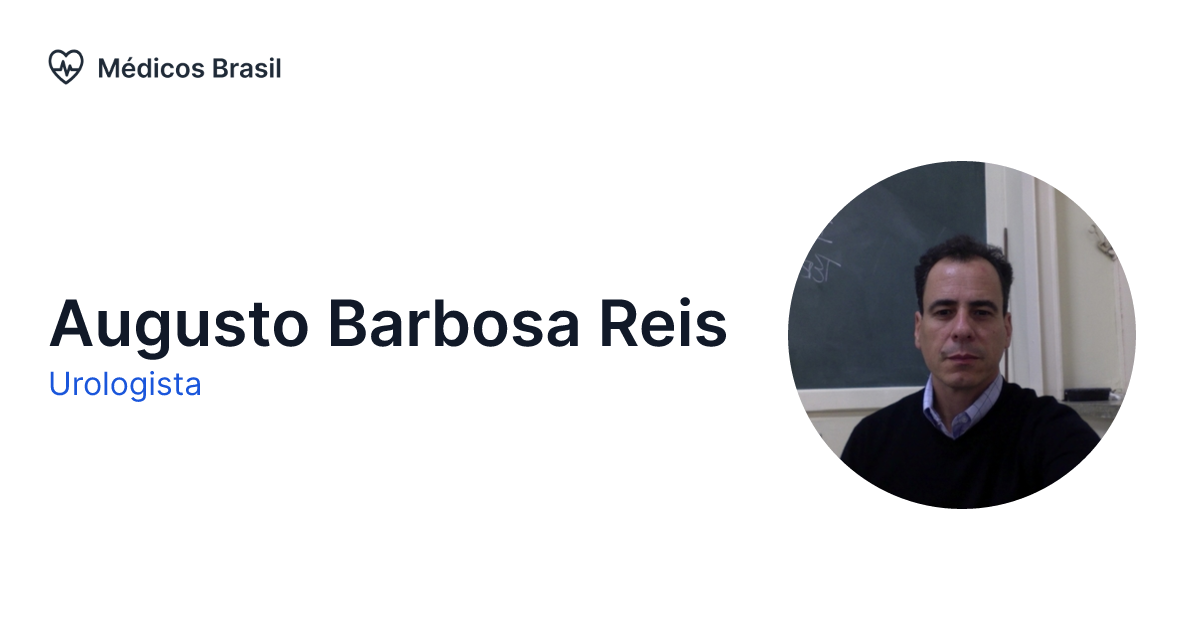 Augusto Barbosa Reis - Urologista | Médicos Brasil