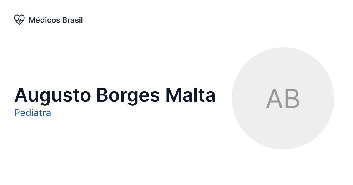 Augusto Borges Malta - Pediatra | Médicos Brasil