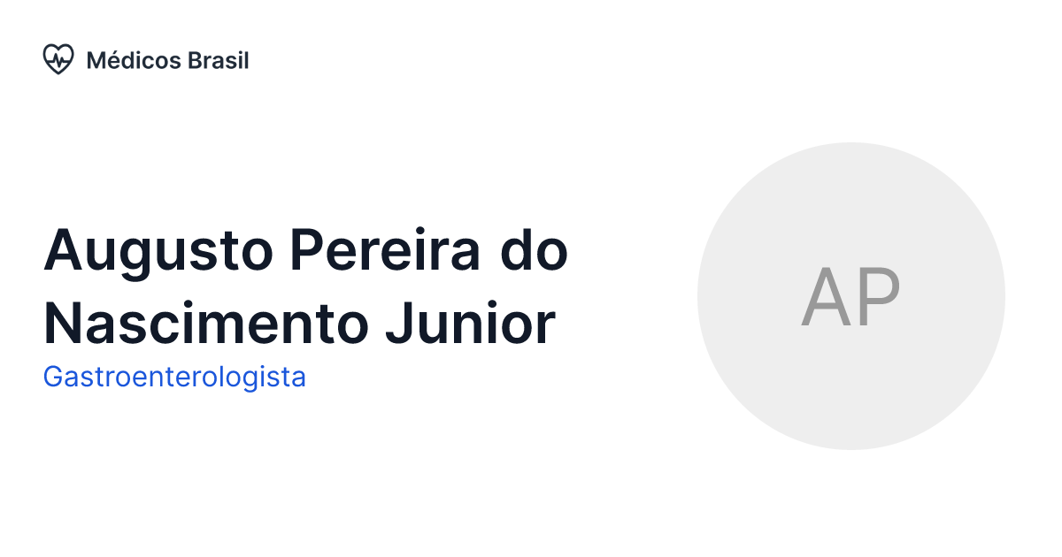 Augusto Pereira do Nascimento Junior - Gastroenterologista | Médicos Brasil