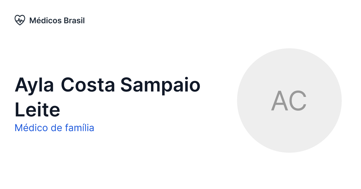 Ayla Costa Sampaio Leite - Médico de família | Médicos Brasil