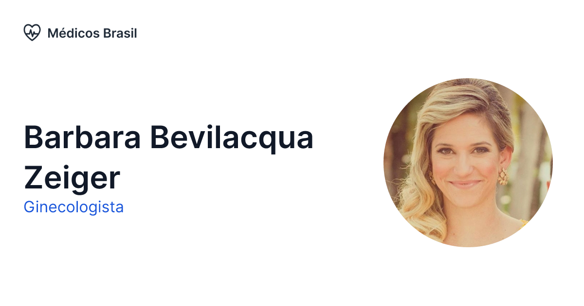 Barbara Bevilacqua Zeiger - Ginecologista | Médicos Brasil