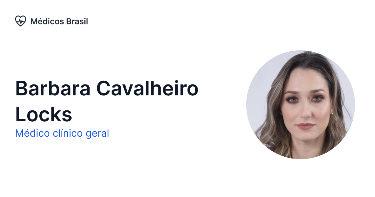 Barbara Cavalheiro Locks - Médico clínico geral | Médicos Brasil