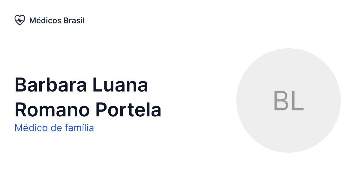 Barbara Luana Romano Portela - Médico de família | Médicos Brasil