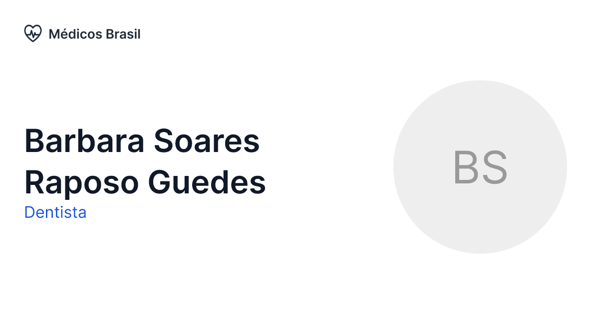 Barbara Soares Raposo Guedes - Dentista | Médicos Brasil