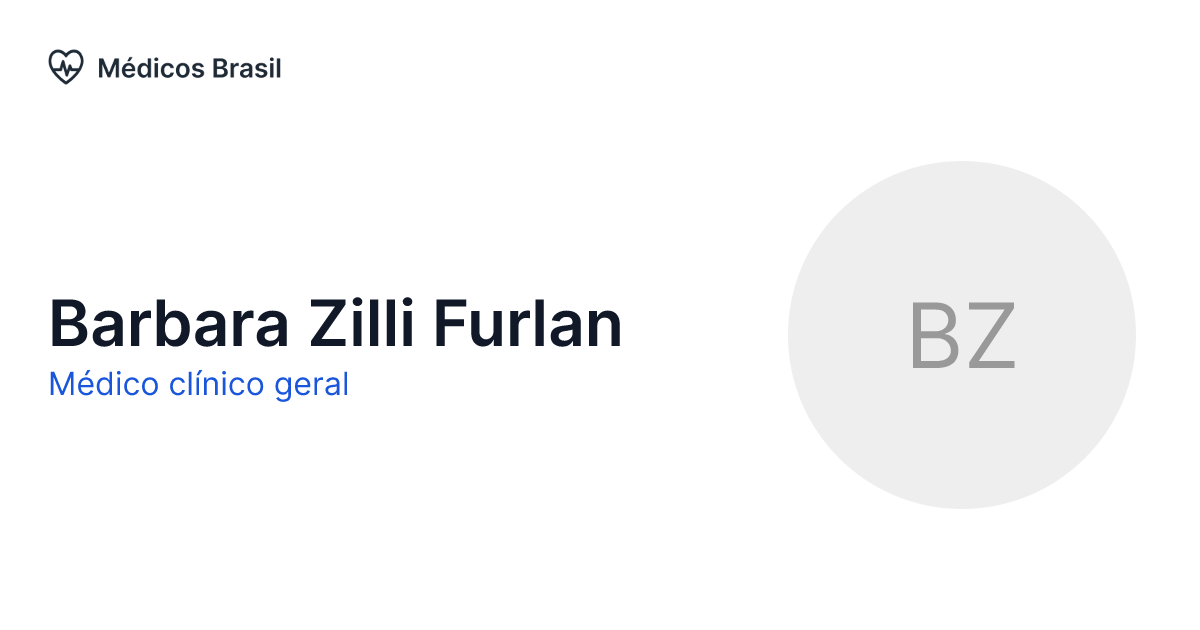 Barbara Zilli Furlan - Médico clínico geral | Médicos Brasil