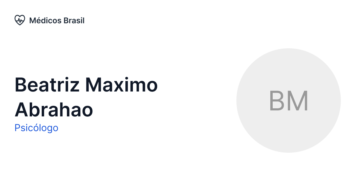 Beatriz Maximo Abrahao - Psicólogo | Médicos Brasil