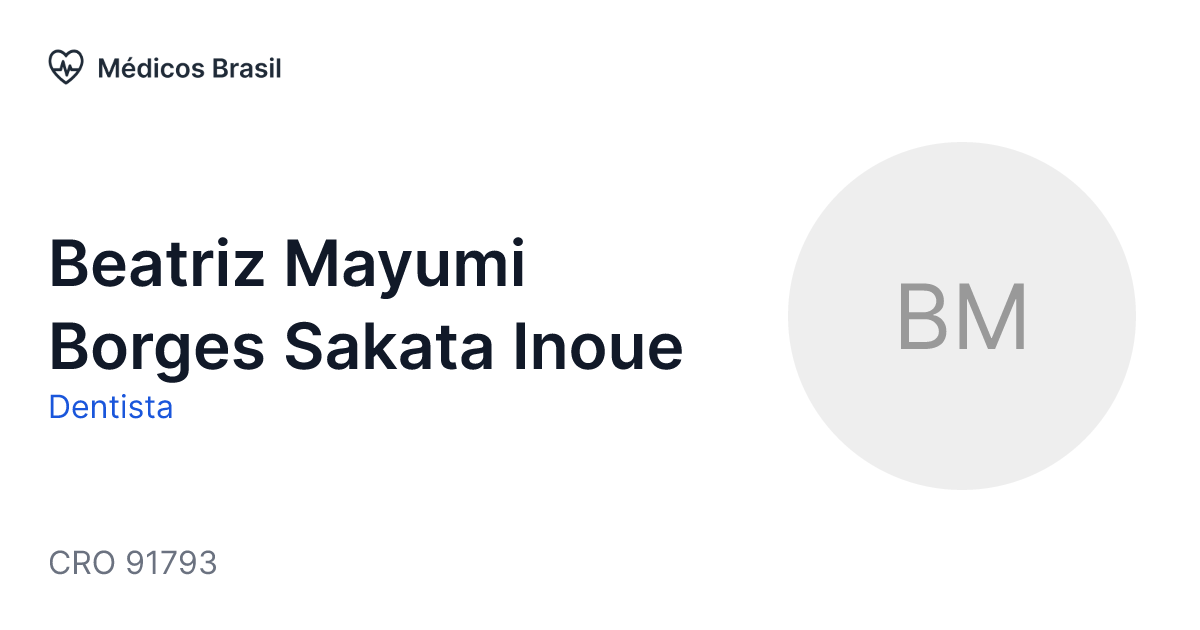 Beatriz Mayumi Borges Sakata Inoue - Dentista | Médicos Brasil