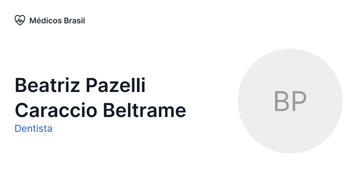 Beatriz Pazelli Caraccio Beltrame - Dentista | Médicos Brasil