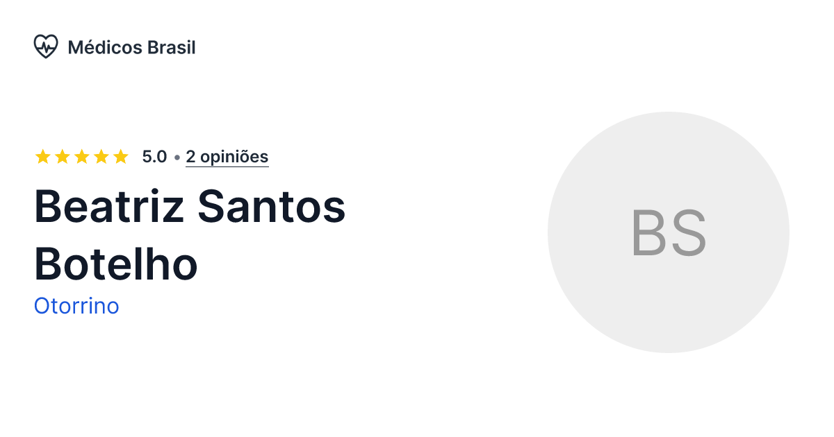 Beatriz Santos Botelho - Otorrino | Médicos Brasil