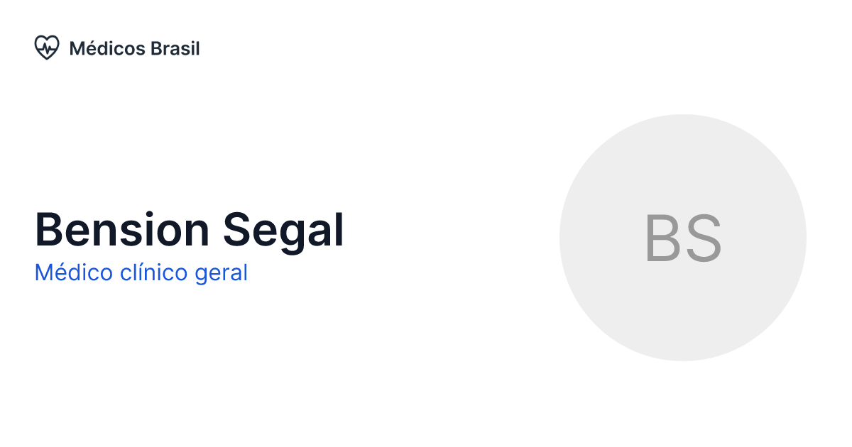 Bension Segal - Médico clínico geral | Médicos Brasil