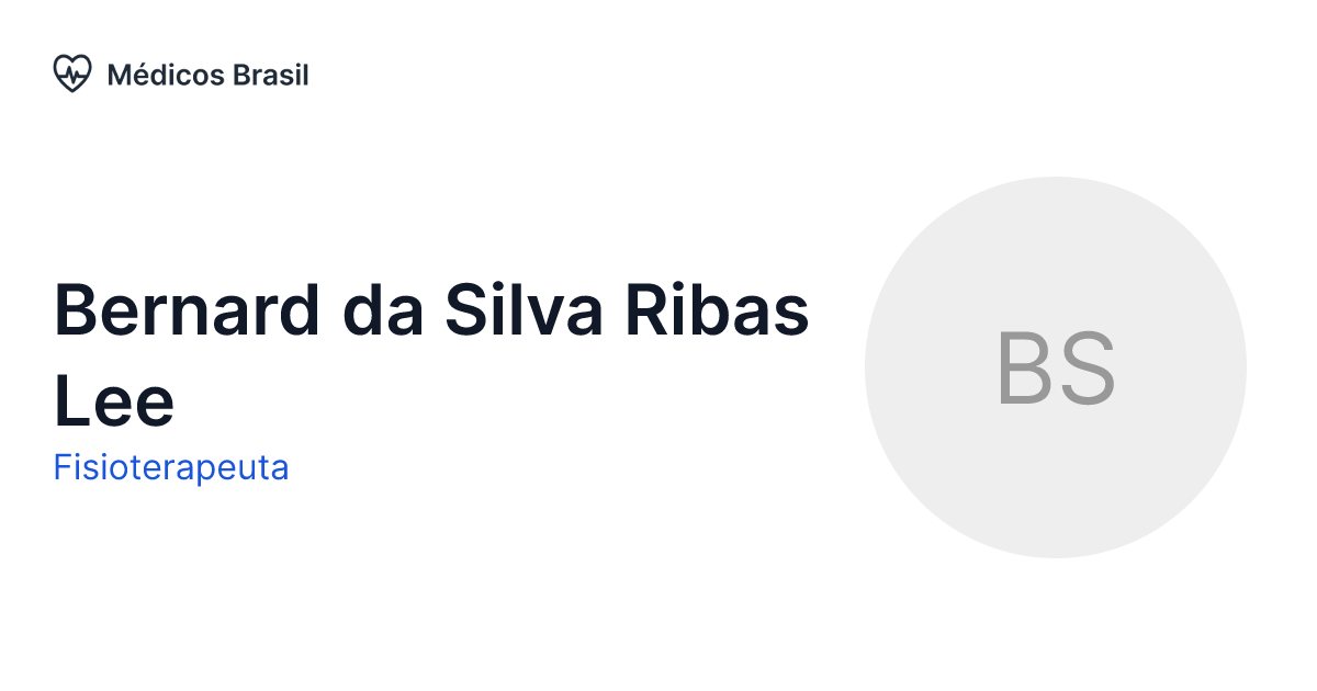 Bernard da Silva Ribas Lee - Fisioterapeuta | Médicos Brasil