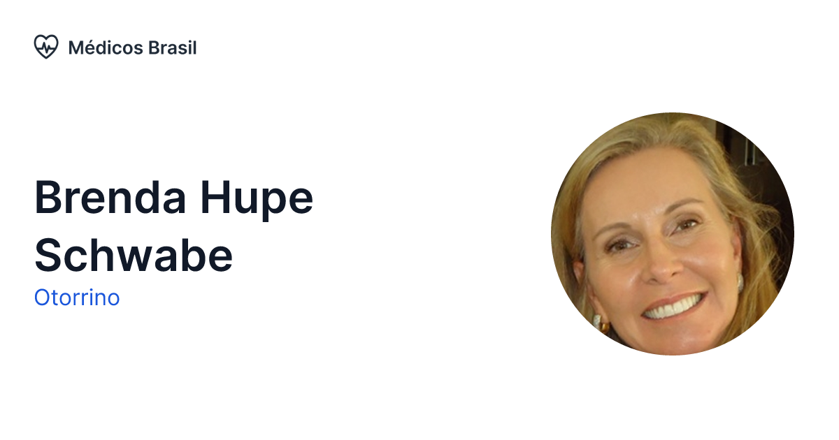 Brenda Hupe Schwabe - Otorrino | Médicos Brasil