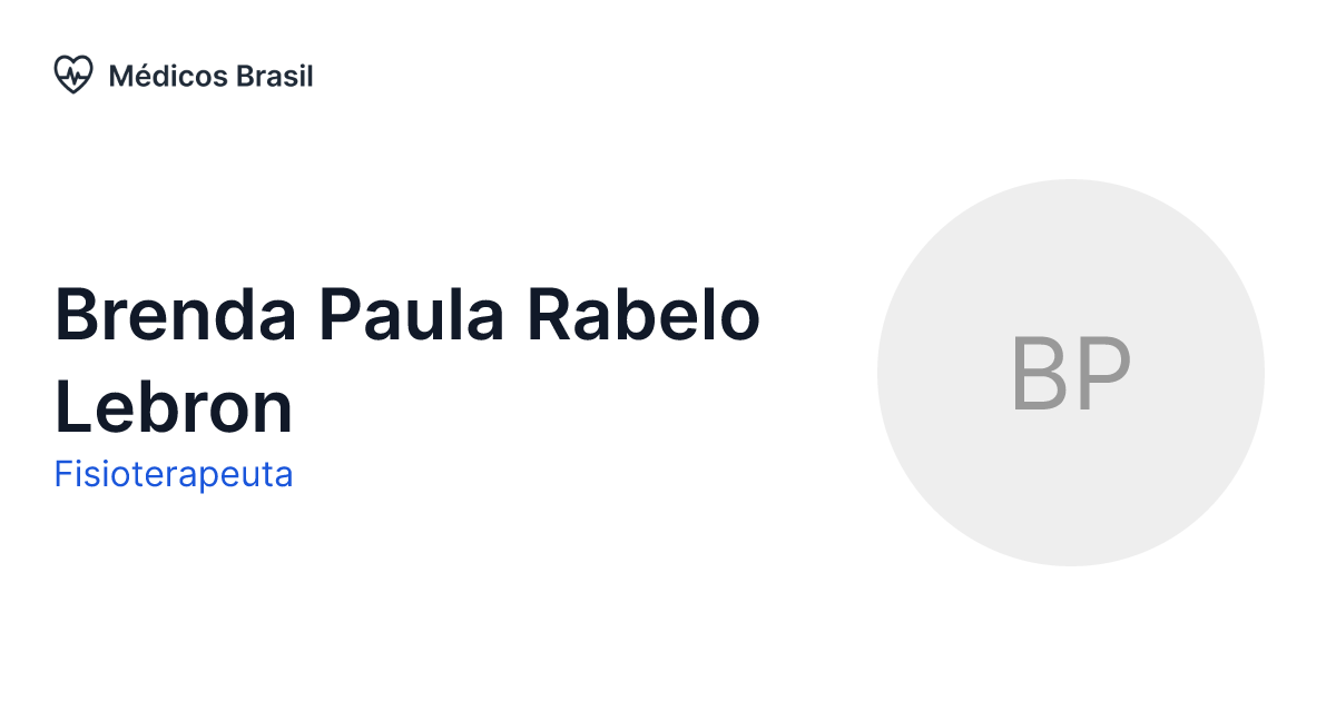 Brenda Paula Rabelo Lebron - Fisioterapeuta | Médicos Brasil