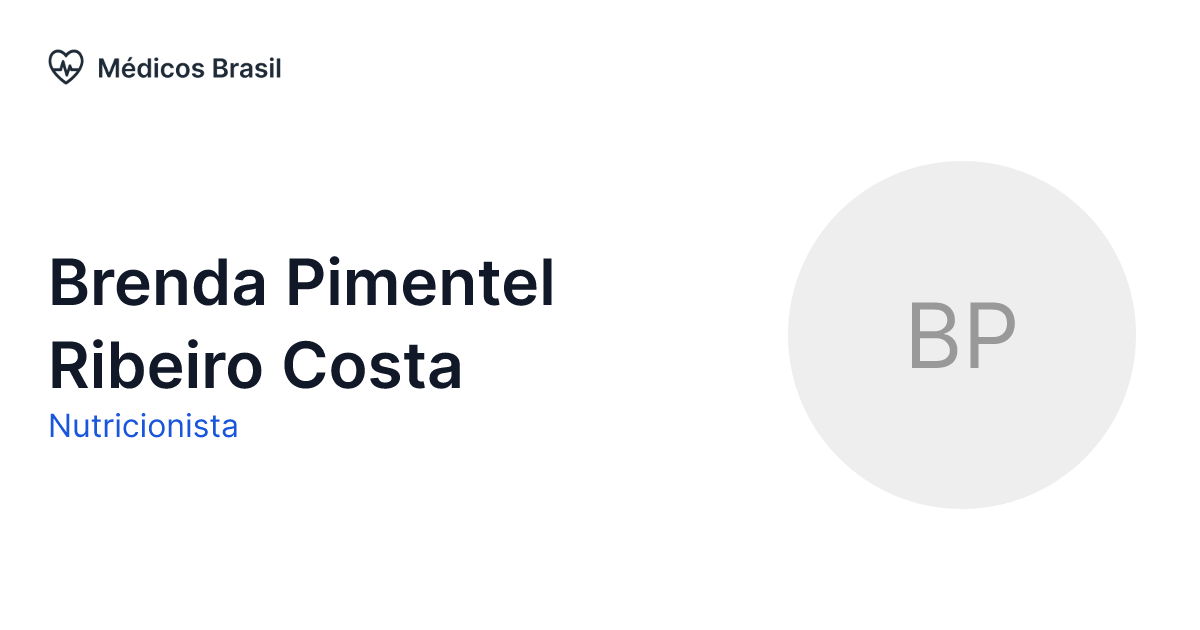 Brenda Pimentel Ribeiro Costa - Nutricionista | Médicos Brasil