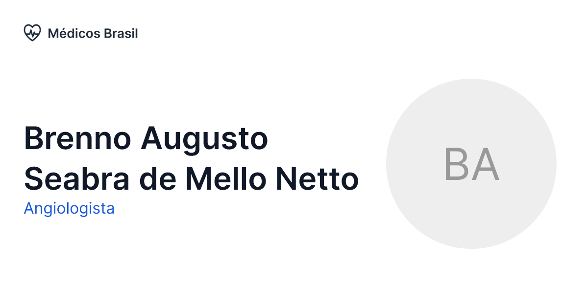 Brenno Augusto Seabra de Mello Netto - Angiologista | Médicos Brasil