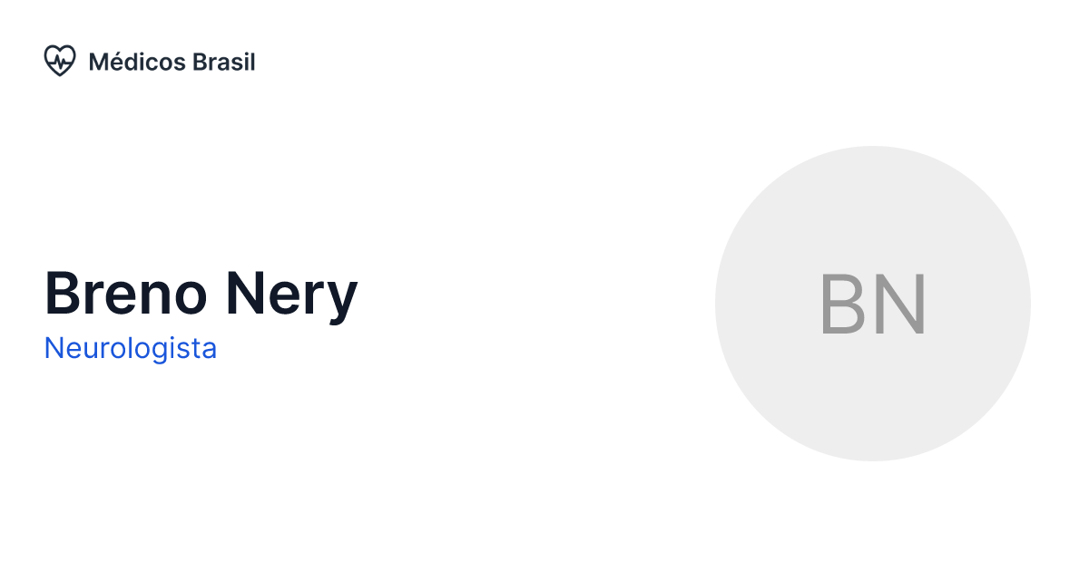 Breno Nery - Neurologista | Médicos Brasil