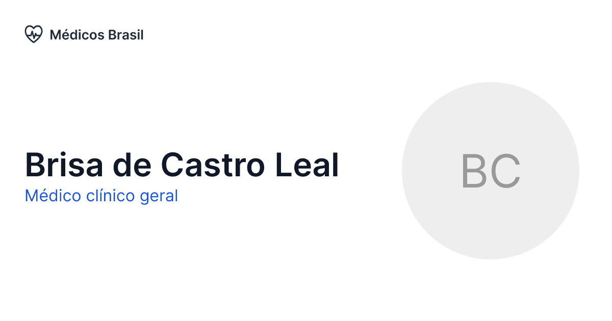 Brisa de Castro Leal - Médico clínico geral | Médicos Brasil