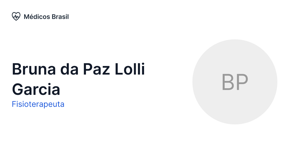 Bruna da Paz Lolli Garcia - Fisioterapeuta | Médicos Brasil