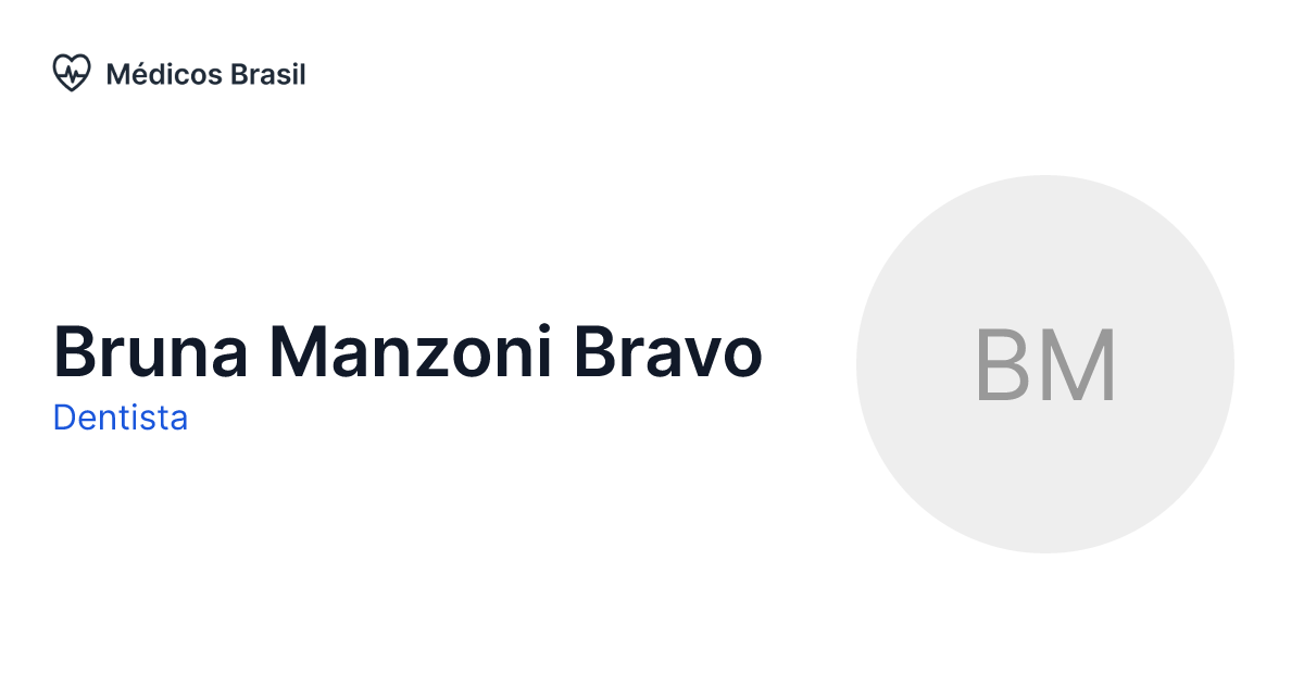 Bruna Manzoni Bravo - Dentista | Médicos Brasil