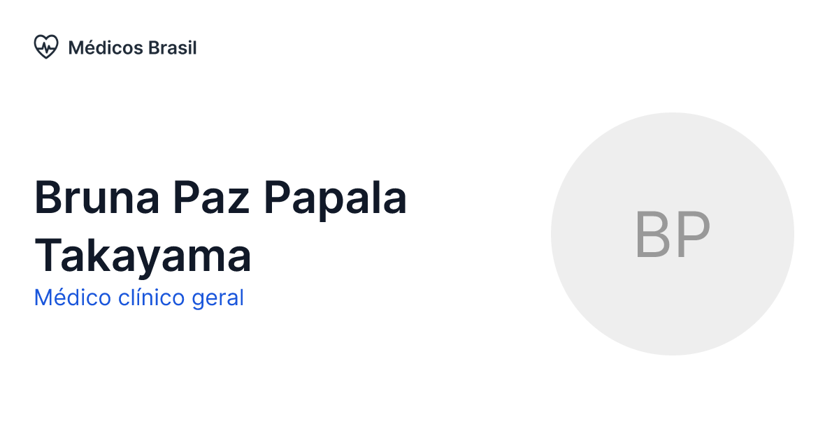 Bruna Paz Papala Takayama - Médico clínico geral | Médicos Brasil