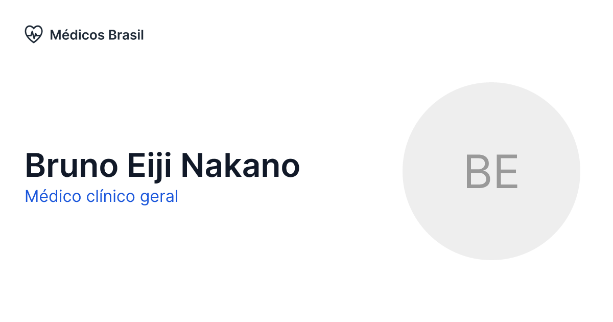 Bruno Eiji Nakano - Médico clínico geral | Médicos Brasil