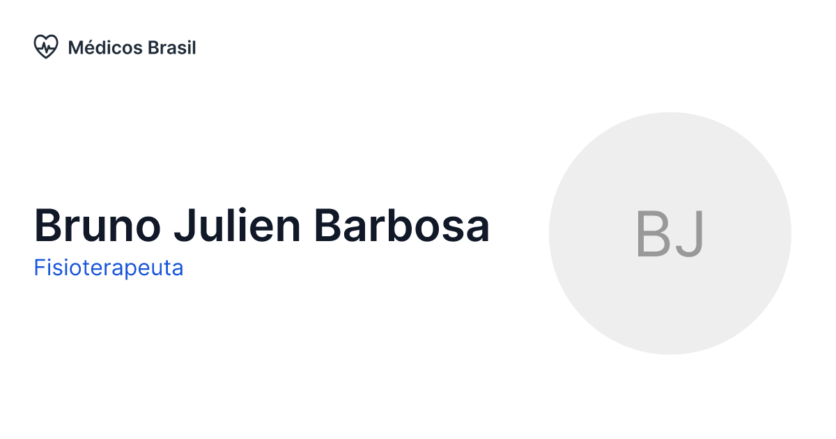 Bruno Julien Barbosa - Fisioterapeuta | Médicos Brasil