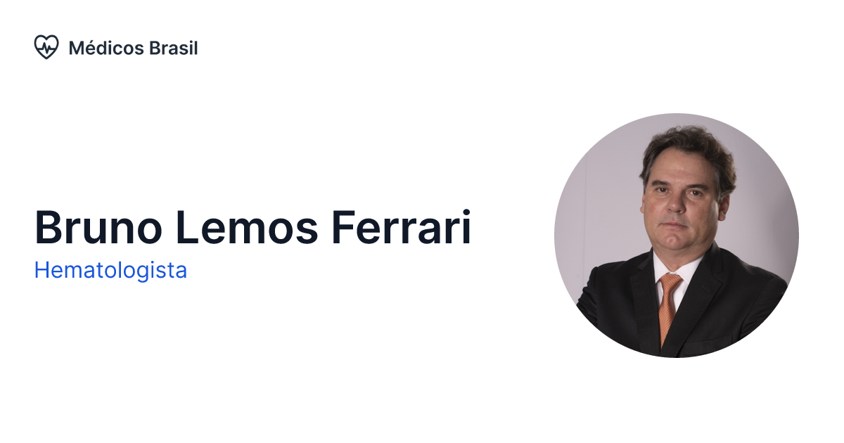 Bruno Lemos Ferrari - Hematologista | Médicos Brasil