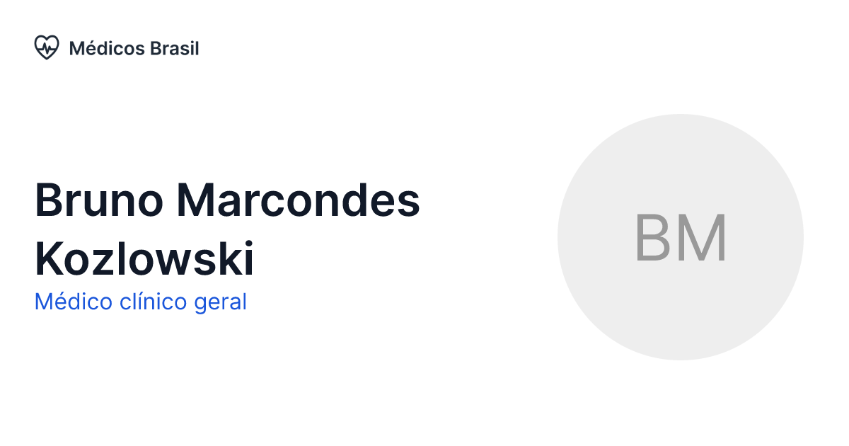 Bruno Marcondes Kozlowski - Médico clínico geral | Médicos Brasil